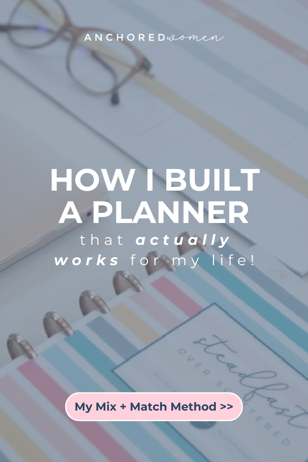 The “Mix & Match” Planning Method: How I Build a Planner That Actually ...
