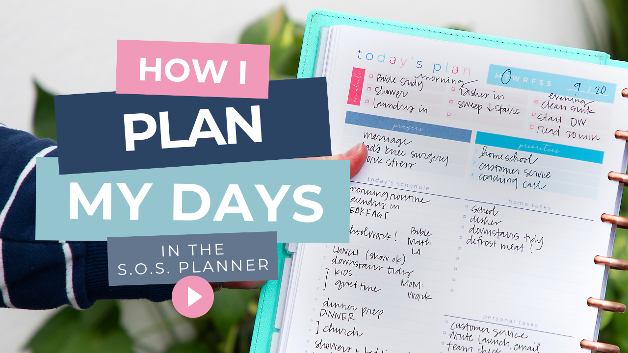 How I Plan My Days in the S.O.S. Planner - Anchored Women
